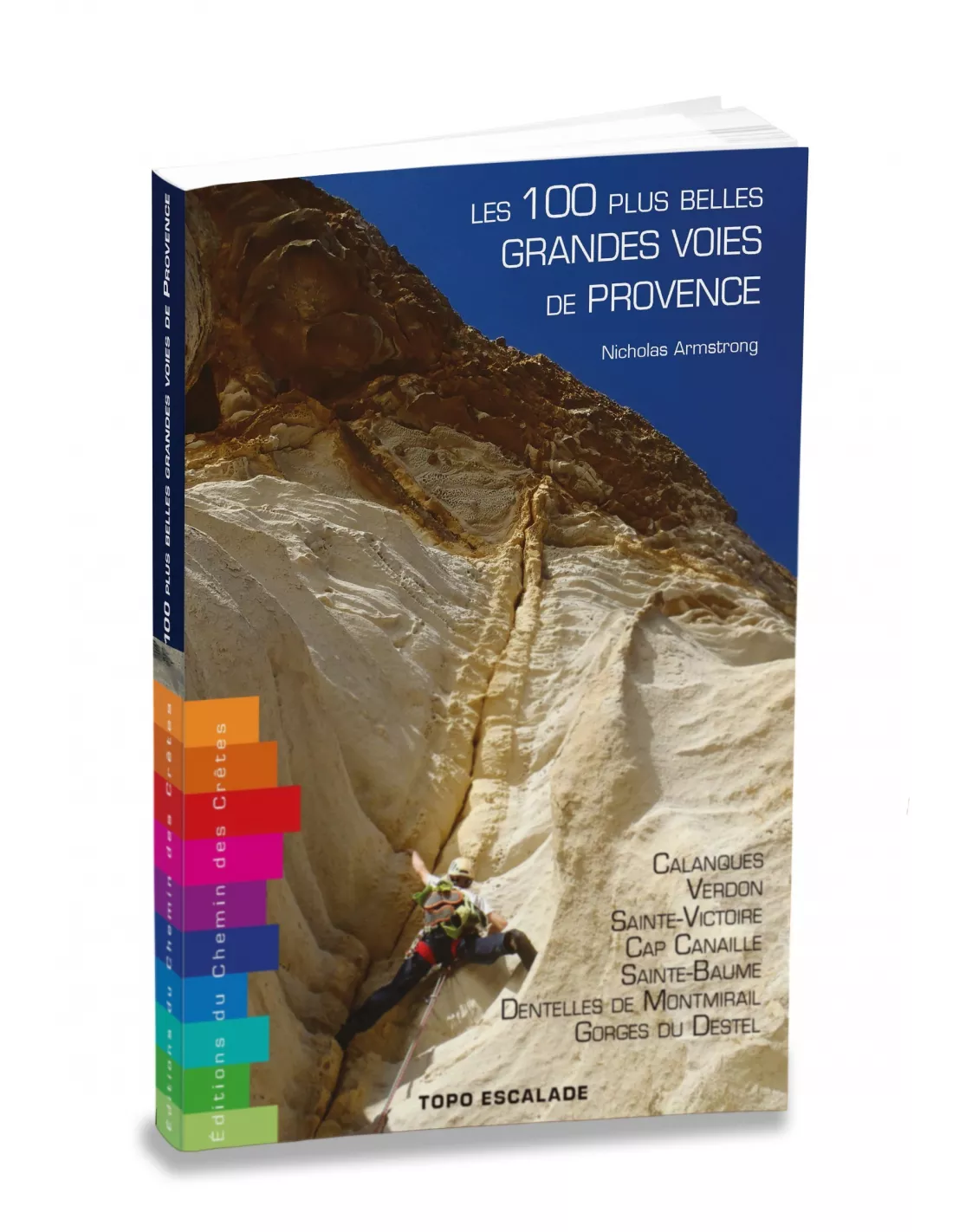 Les 100 plus belles grandes voies de Provence – Climbing Guidebook – 4c+